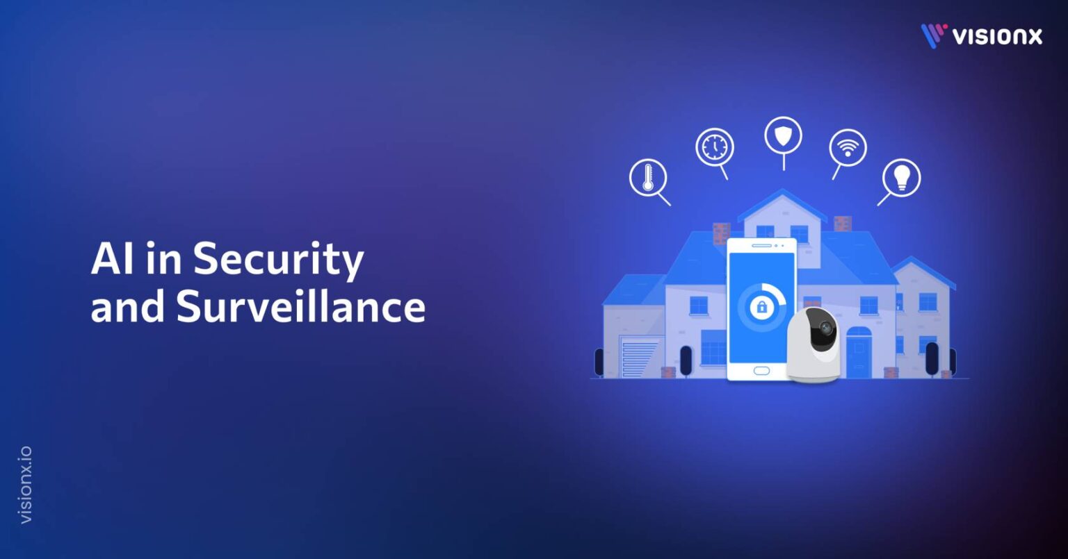 What is AI in Security and Surveillance? Benefits and Applications - VisionX